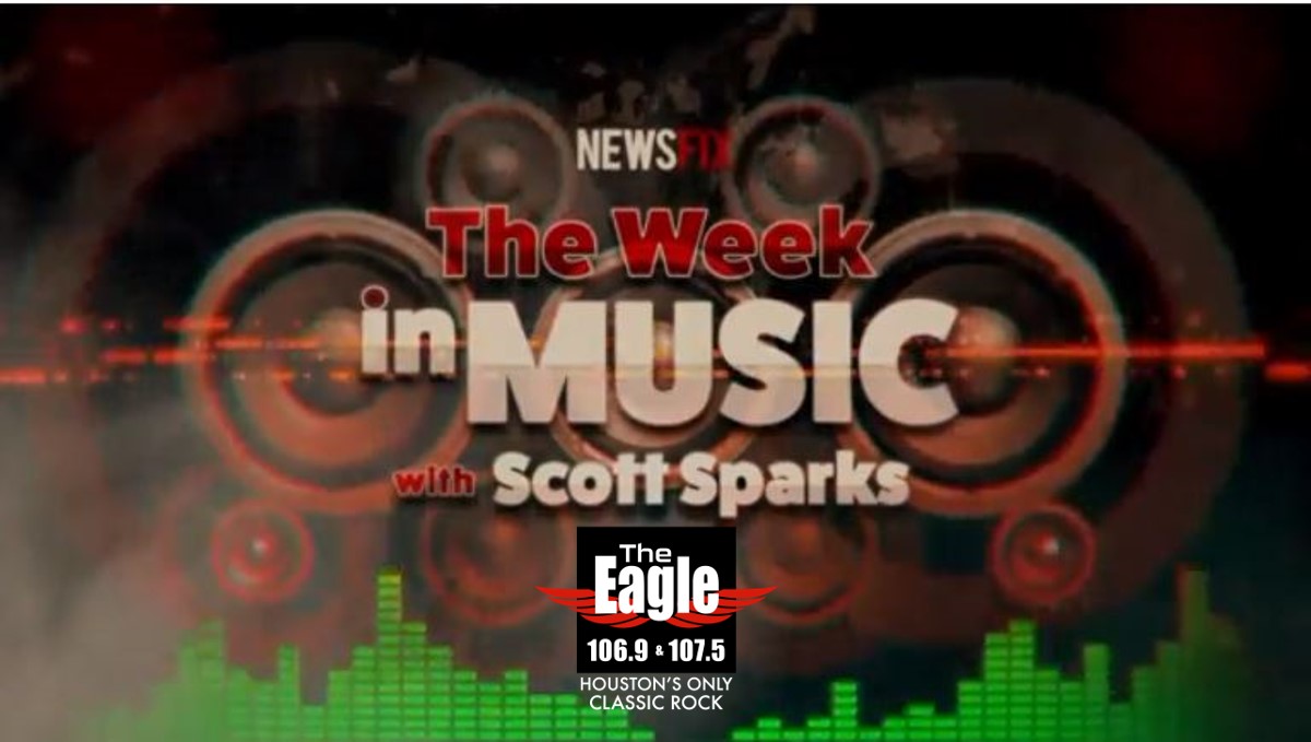NewsFix Week in Music - The Eagle 106.9/107.5